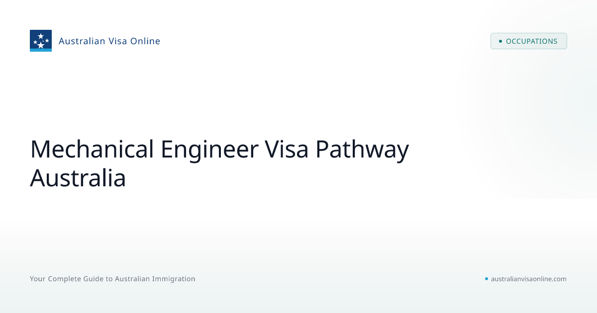 Mechanical Engineer Visa Pathway Australia 2026 — ANZSCO 233512 ...