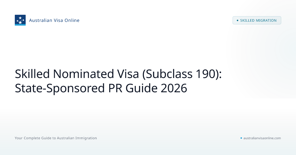 Skilled Nominated Visa Subclass 190 Guide 2026